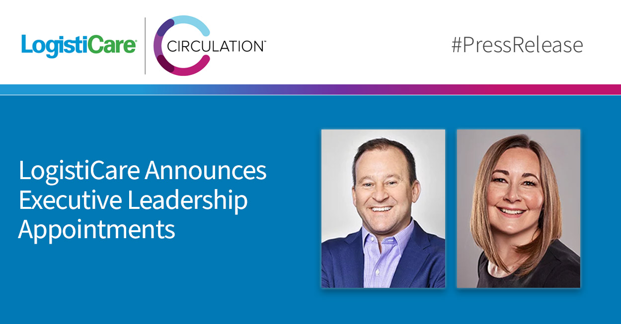 LogistiCare Announces Executive Leadership Appointments